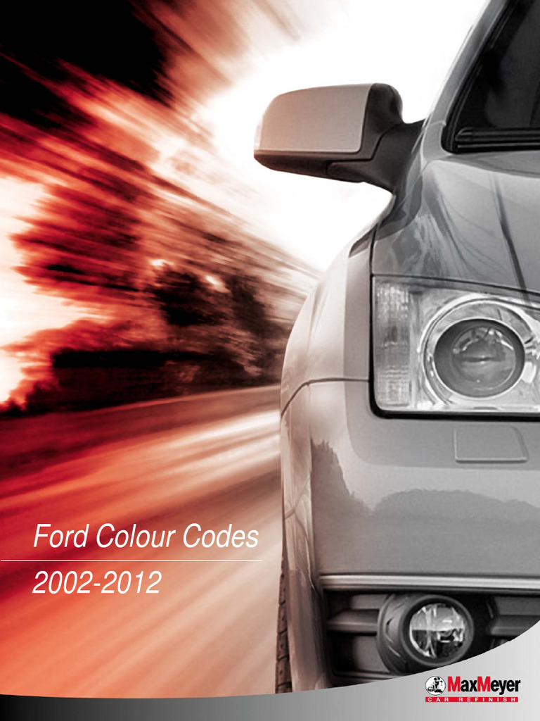 MM Ford Colour Codes 2002 To 2012 | PDF | Pearl | Ford Motor Company