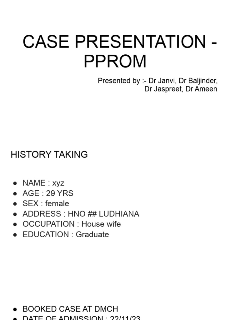 Case Presentation - Pprom | PDF | Vagina | Pregnancy