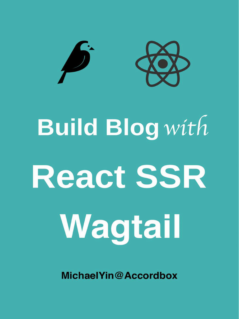 Michael Yin - Build Blog With React DDR Wagtail (2021) | PDF ...