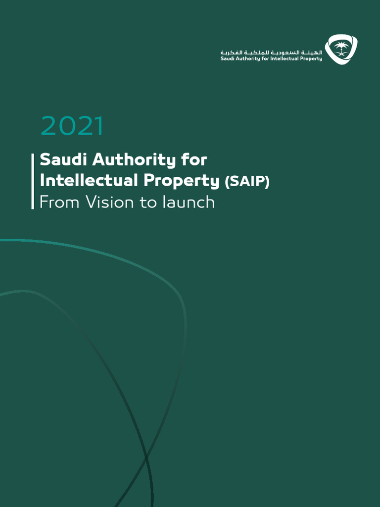 Saudi Authority For Intellectual Property (SAIP) From Vision To Launch ... Saudi Authority For Intellectual Property (SAIP) From Vision To Launch ...