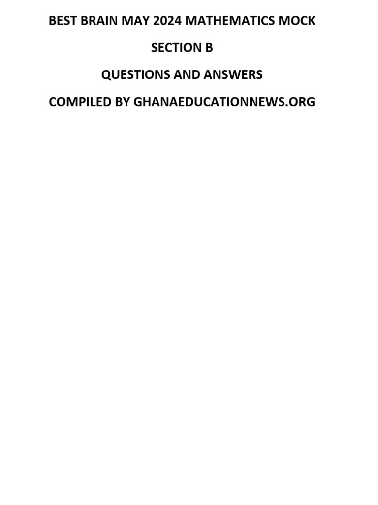 Best Brain May 2024 Mathematics Mock Section B and Solutions | PDF Best Brain May 2024 Mathematics Mock Section B and Solutions | PDF