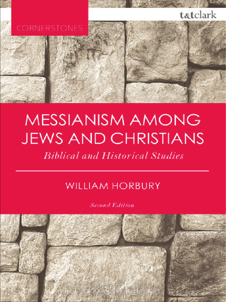 Messianism Among Jews and Christians Biblical and Historical Studies ...