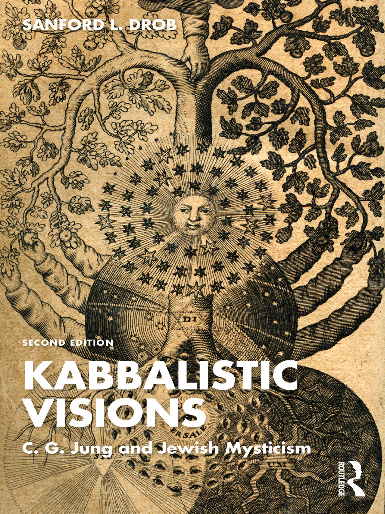 Sanford L Drob Kabbalistic Visions C G Jung And Jewish Mysticism