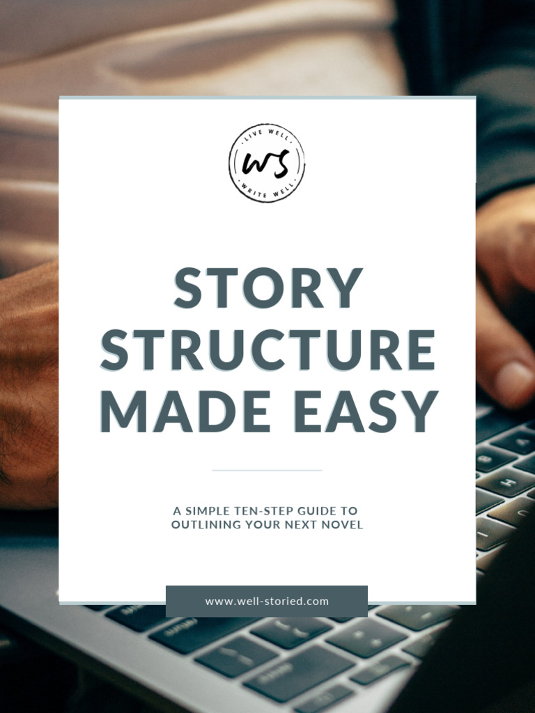 Story Structure Made Easy (Fillable) | PDF | Plot (Narrative) | The ...