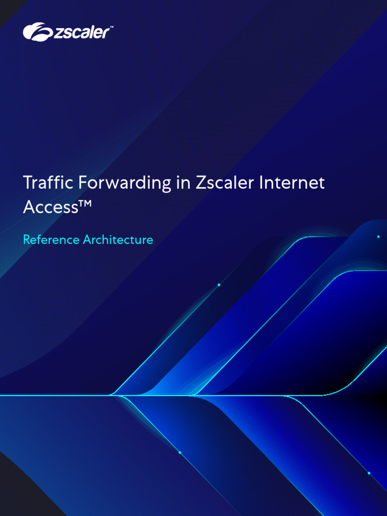 Traffic Fowarding in ZIA Reference Architecture | PDF | Virtual Private ...