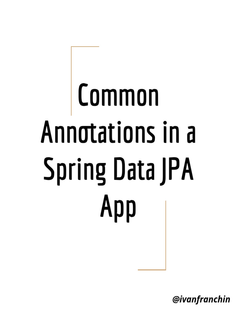 Common Annotations In A Spring Data Jpa App Pdf Class Computer Programming Databases 7317
