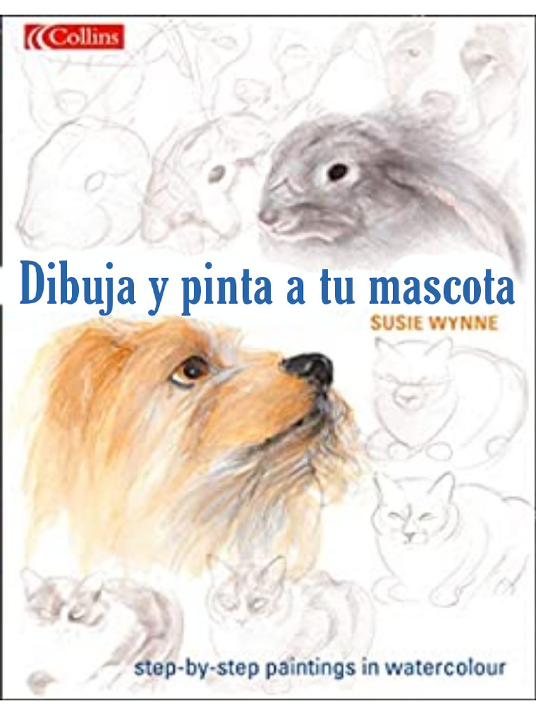 Dibuja y pinta a tu perro | PDF | Pinturas | Pintura con acuarelas