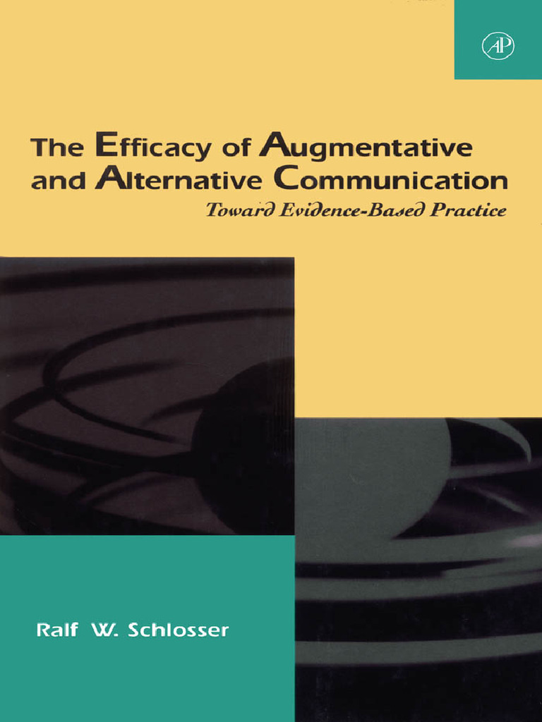The Efficacy of Augmentative and Alternative Communication - Toward Evidence-Based Practice ...