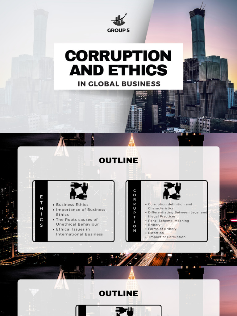Group#5 Corruption and Ethics in Global Business | PDF | Corporate Social Responsibility | Bribery