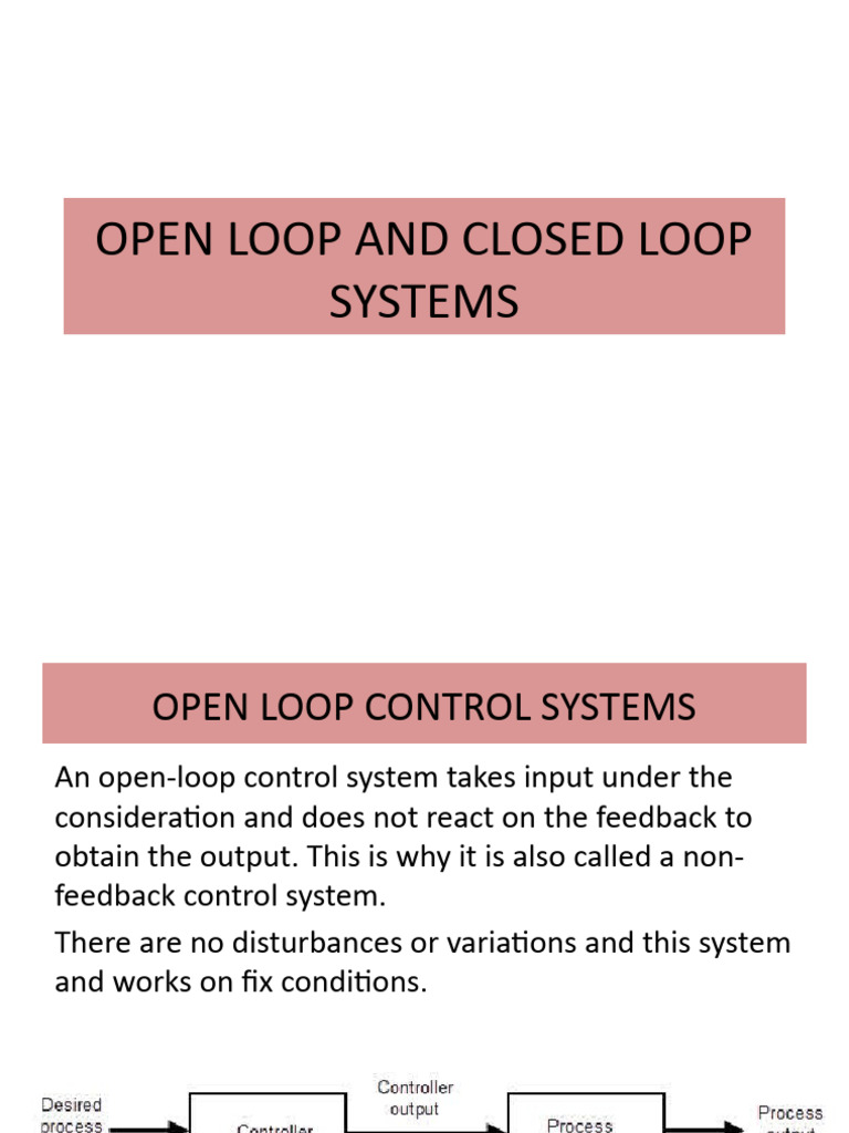 Ppt2-Open Loop and Closed Loop Systems | PDF | Control Theory | Feedback