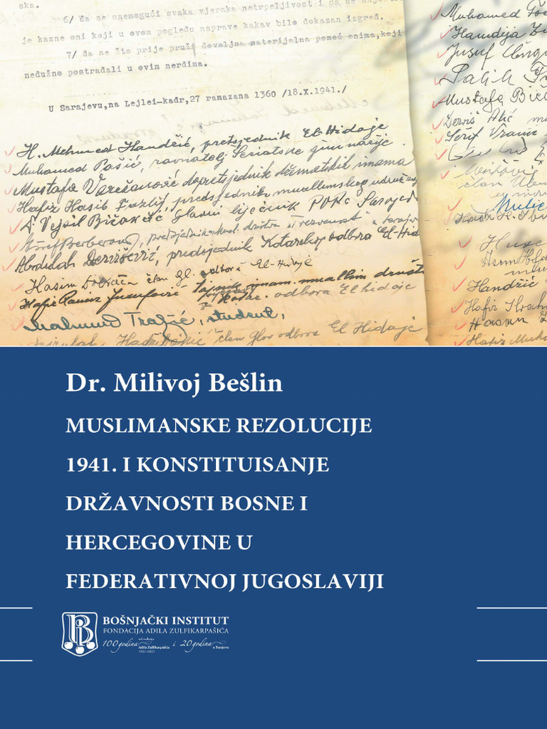 05 DR Milivoj Beslin Muslimanske Rezolucije 1941. I Konstituisanje ...