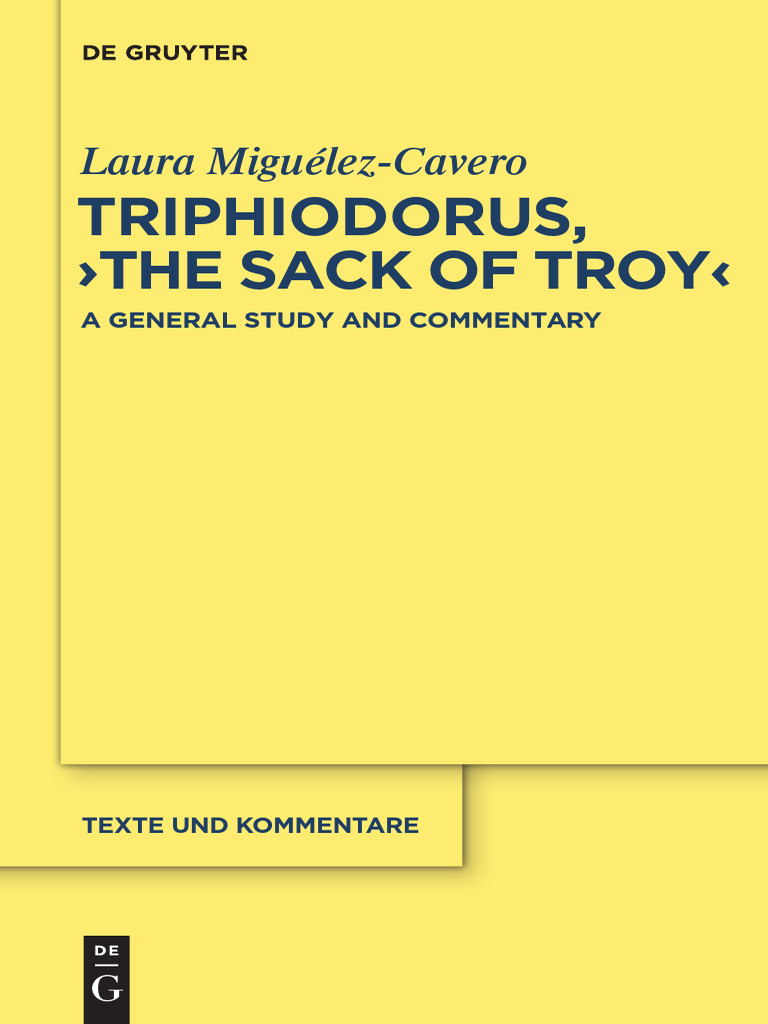 Triphiodorus, The Sack of Troy : Laura Miguélez-Cavero | PDF | Homer ...