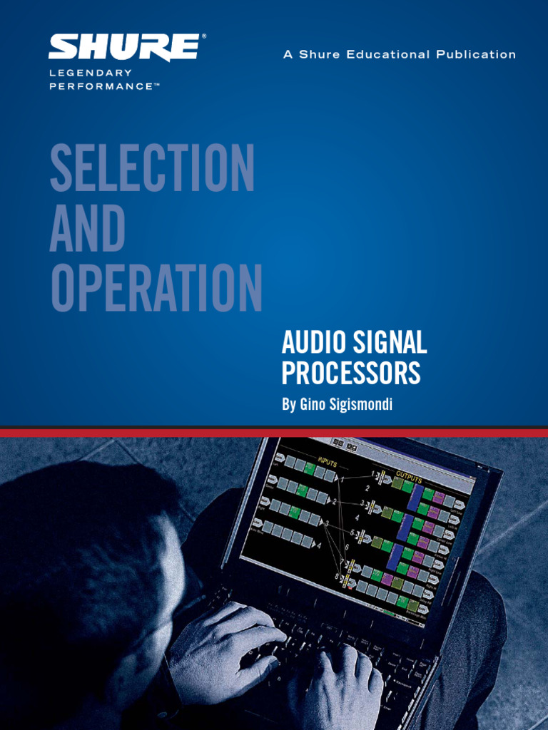 Shure - Pro Audiosignalprocessor Selection and Operation | PDF | Equalization (Audio) | Loudspeaker