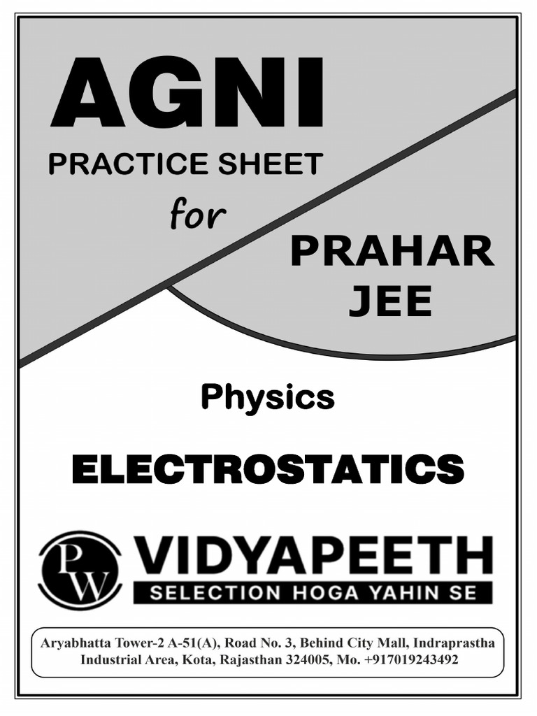 PS Electrostatics AGNI Phy Akash Gupta Sir Satish Sharma Combined | PDF | Sphere | Force