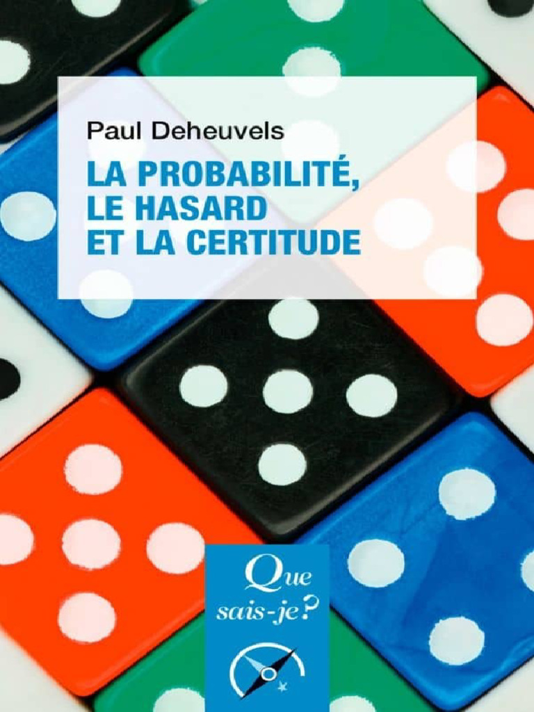 Hasard et certitude en probabilités | PDF | Probabilité | Espérance ...