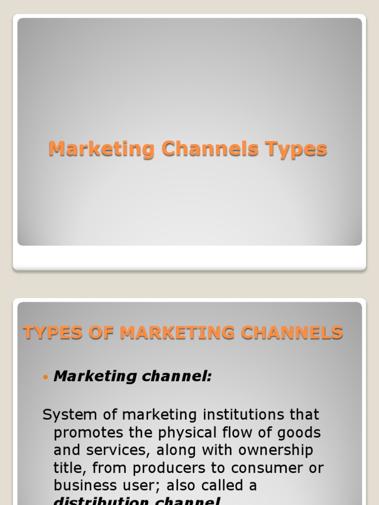 Types of Marketing Channels | PDF | Distribution (Business ...