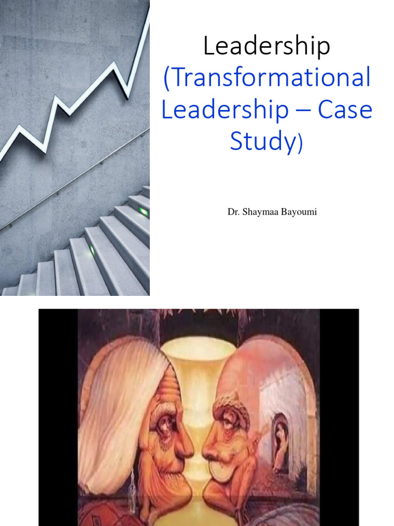 Transformational Leadership - Case Study | PDF | Leadership | Social ...