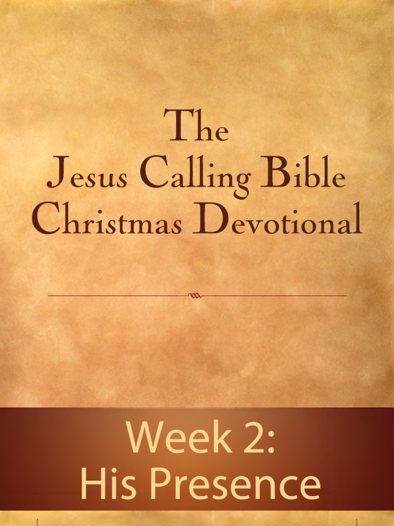 Jesus Calling Bible Christmas Devotional - Week 2: His Presence | PDF ...