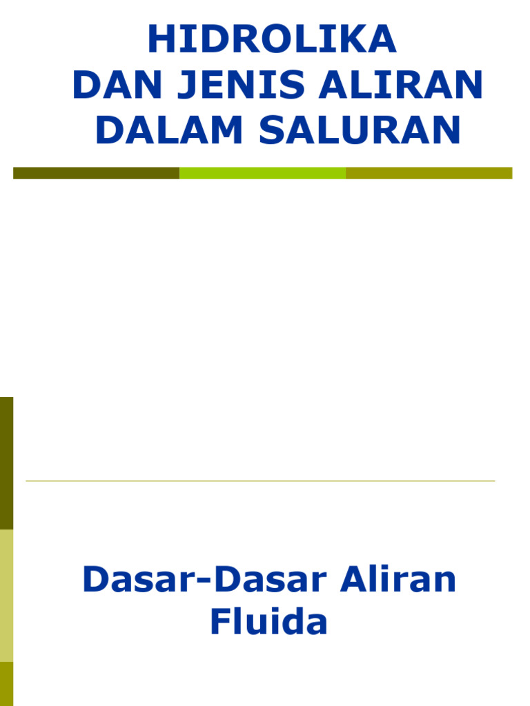 HIDROLIKA DAN JENIS ALIRAN DALAM SALURAN | PDF