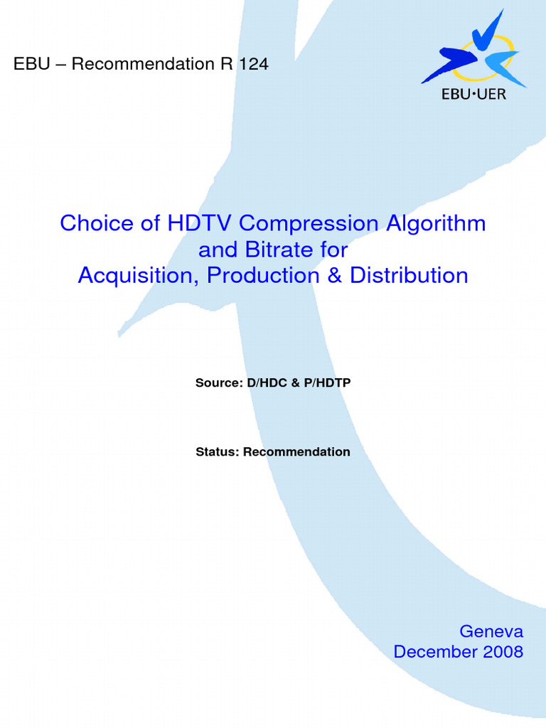 CHOICE HDTV COMPRESSION EBU - r124 | PDF | High Definition Television ...