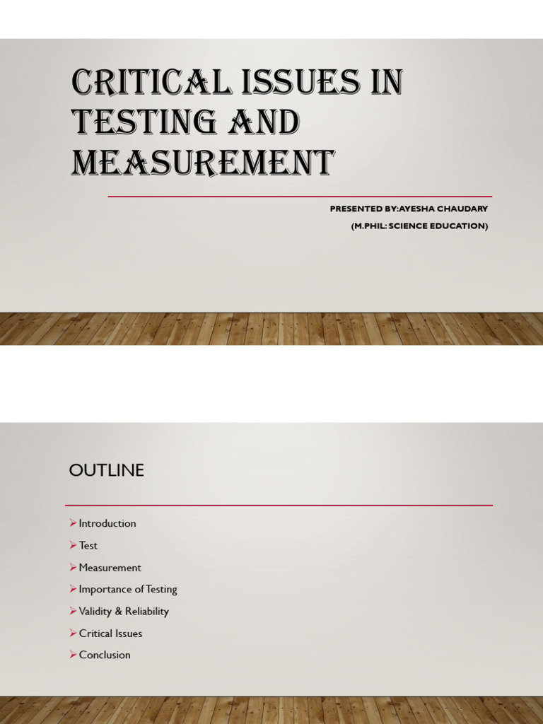 Critical Issues in Testing and Measurement: Presented By:Ayesha ...