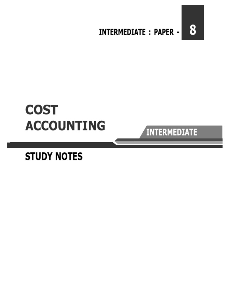 Cost Accounting Study Notes Overview | PDF | Cost Accounting | Cost