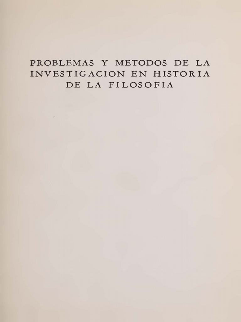Rodolfo Mondolfo - Problemas y Métodos de La Investigación en Historia ...