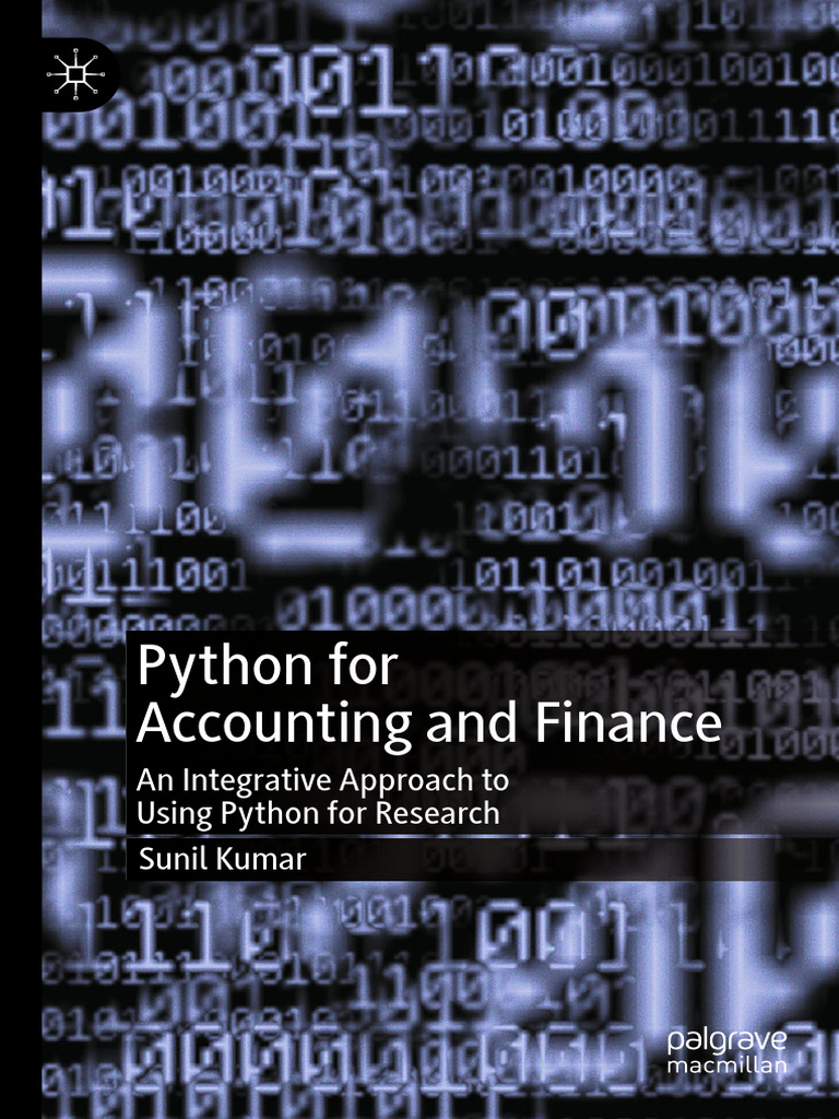 Kumar Sunil - Python For Accounting and Finance. An Integrative Approach To Using Python For ...