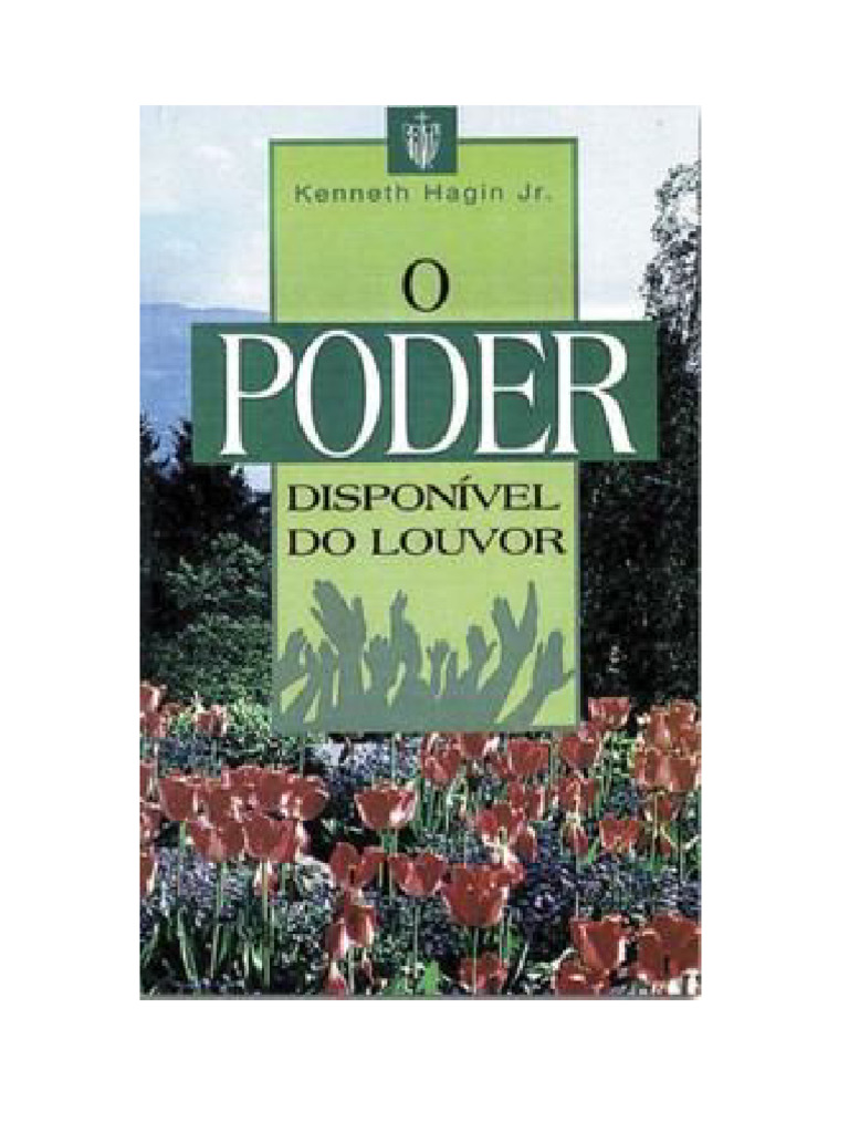 O Poder Disponivel Do Louvor Kenneth Hagin JR PDF | PDF | Josué | Fé
