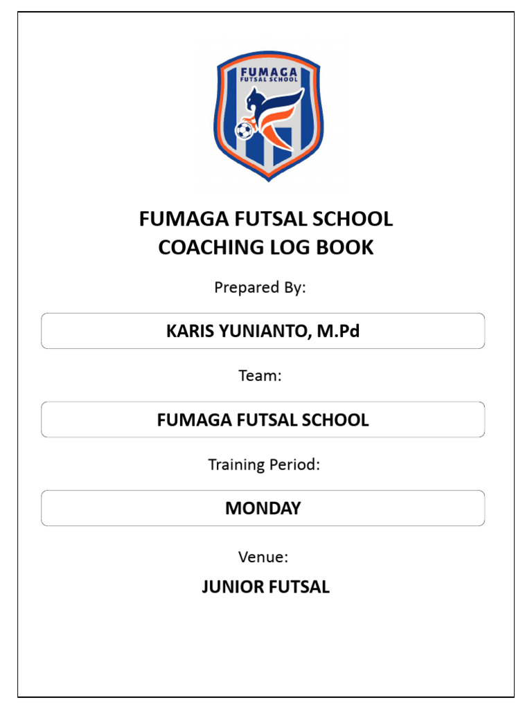 Log Book Coaching Fumaga Futsal School Season 1 | PDF | Athletic Sports ...