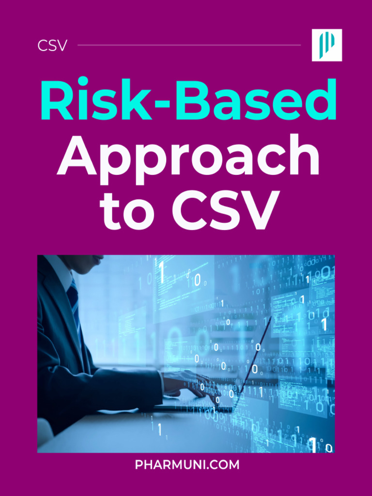 Risk Based Approach To CSV | PDF