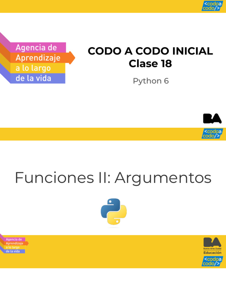 Clase 18 - Python 6 - Funciones II - Argumentos | PDF | Python ... Clase 18 - Python 6 - Funciones II - Argumentos | PDF | Python ...