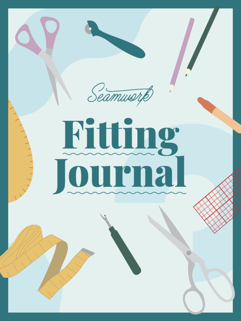 Seamwork Fitting Journal | PDF | Seam (Sewing) | Sewing