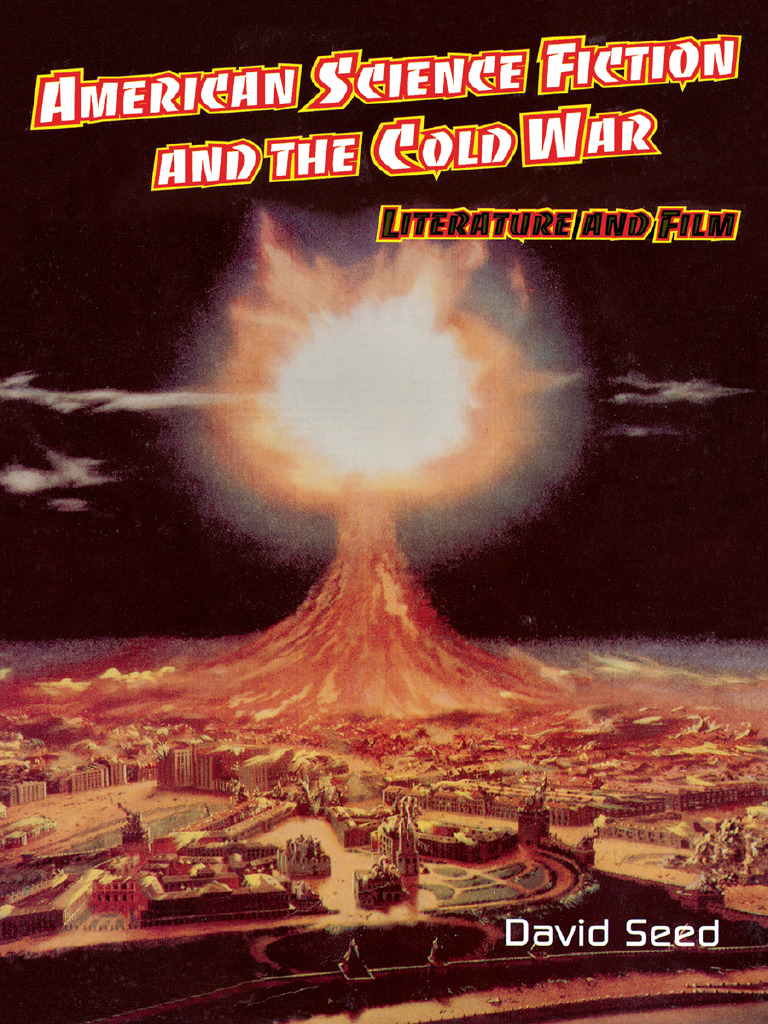 American Science Fiction and The Cold War - Literature and - David Seed ...