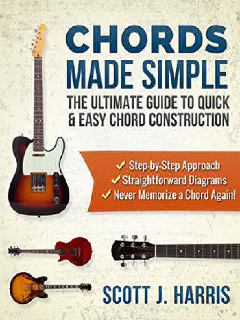 Guitar Chords Made Simple The Ultimate Guide To Quick Easy Chord Construction | PDF | Interval ...