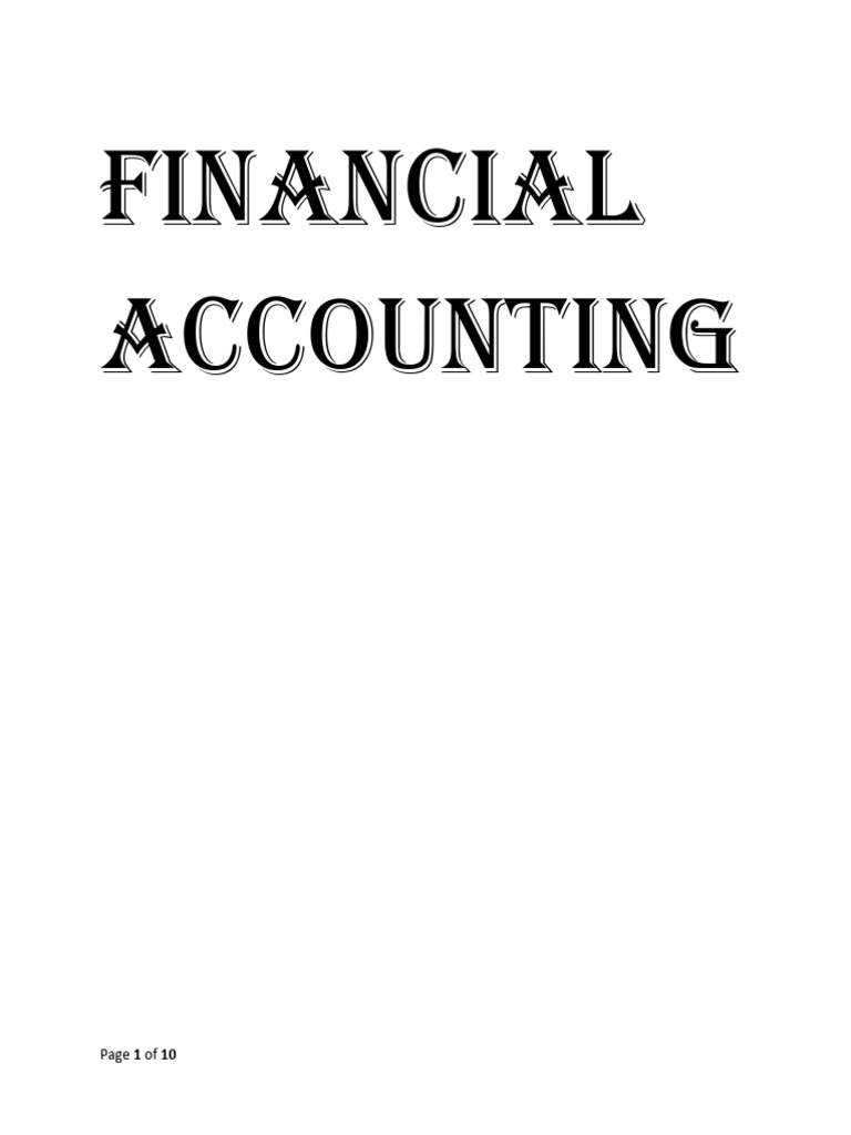 Financial Accounting Notes | PDF | Debits And Credits | Bookkeeping