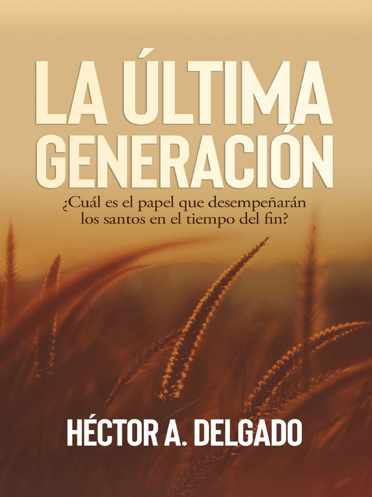 La Ultima Generacion (Hector Delgado) (Z-Library) | PDF | Pecado | Satán