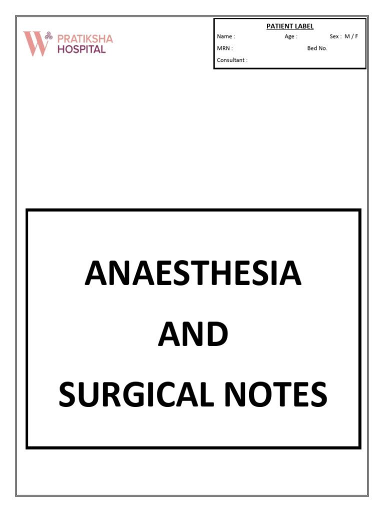ANAESTHESIA AND SURGICAL NOTES | PDF | Anesthesia | Informed Consent