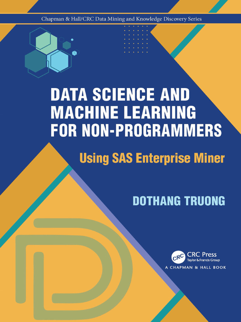Data Science and Machine Learning For Non-Programmers - Using SAS ...