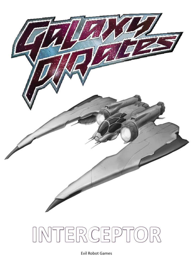 Evil Robot - Galaxy Pirates - Eldred Interceptor | PDF | Copyright ...