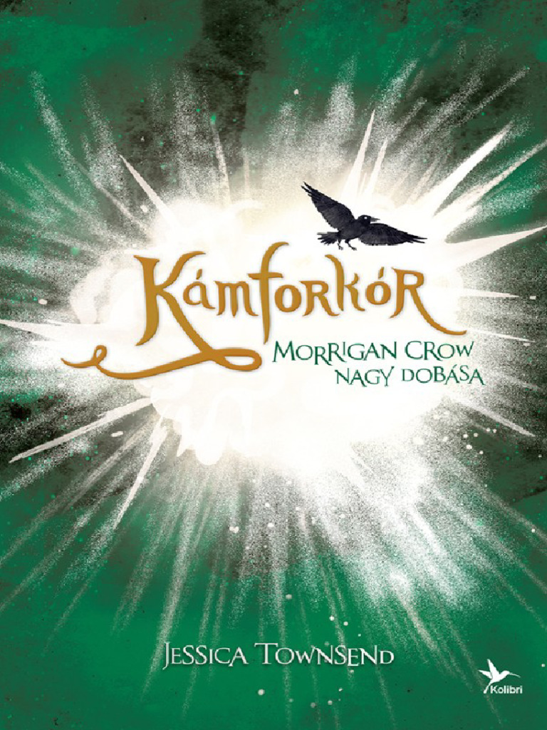 Jessica Townsend - Nevermoor 3. - Kamforkor | PDF