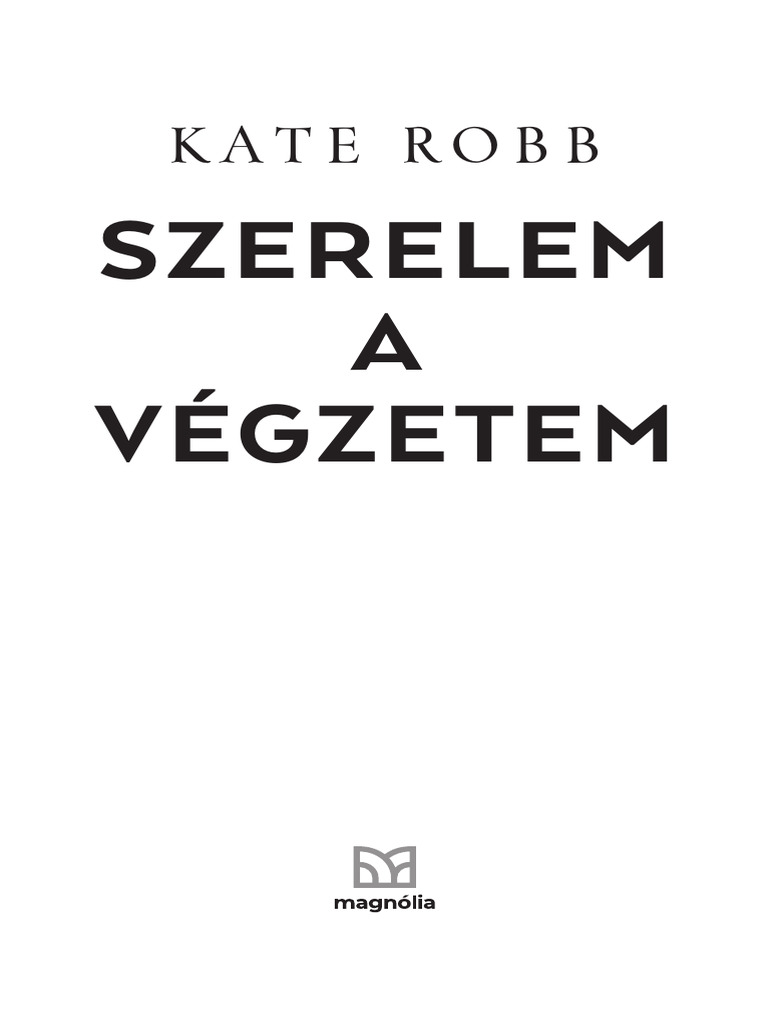 Kate Robb: Szerelem A Végzetem | PDF