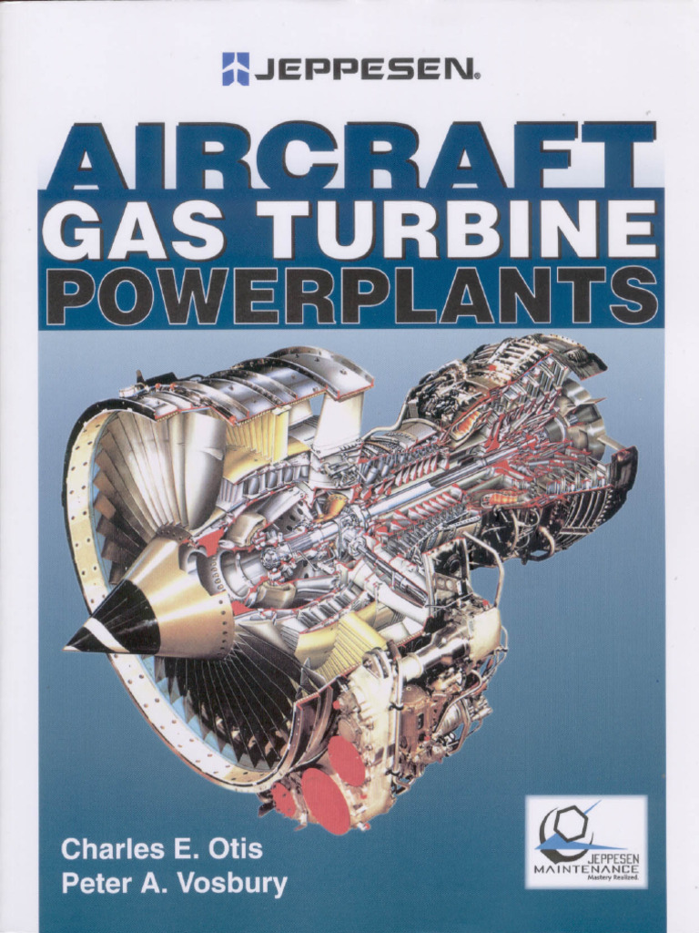 16) Jeppesen Aircraft Gas Turbine Powerplants (Charles E. Otis) © 2002 ...