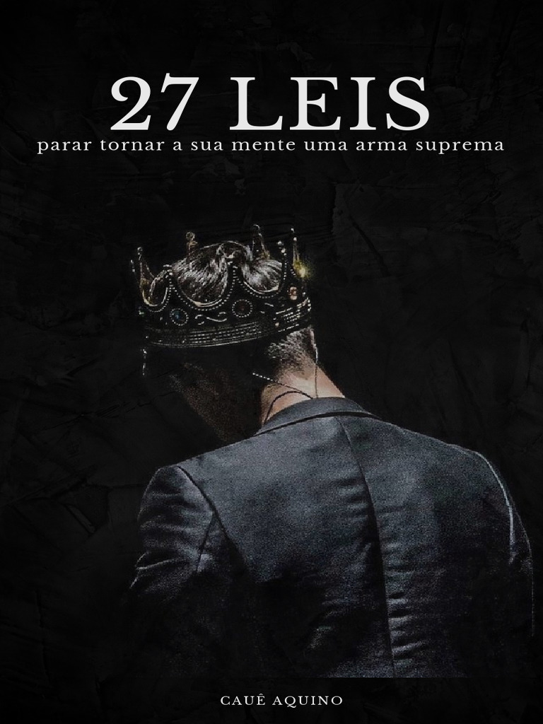 27 Leis para Tornar A Sua Mente Uma Arma Suprema | PDF | Amor | Tempo