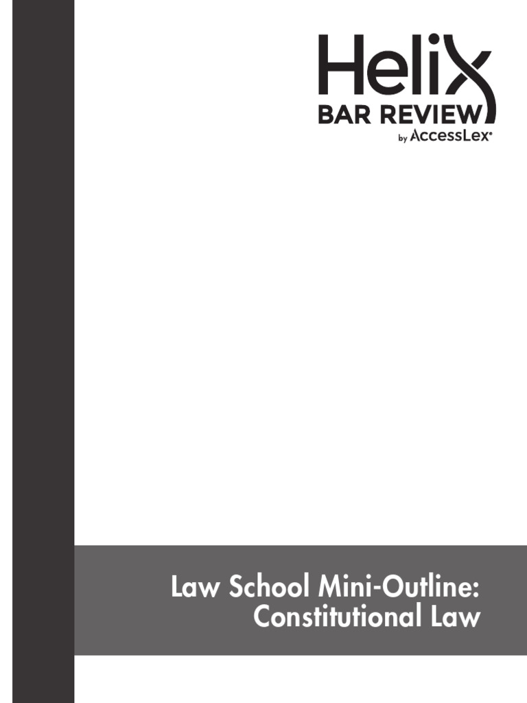 Helix Mini Outline Constitutional Law | PDF | Standing (Law) | Due ...