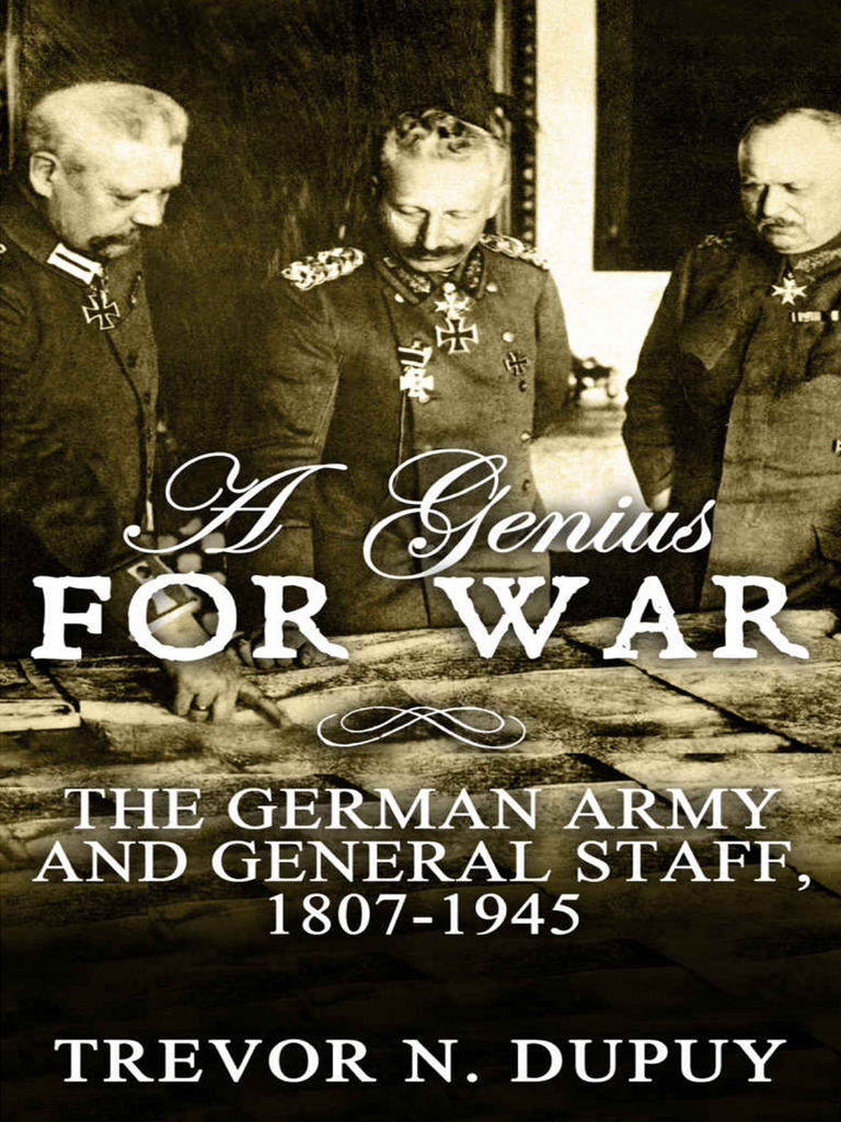 A Genius For War The German Army and General Staff, 1807-1945 | PDF | Prussia | German Empire