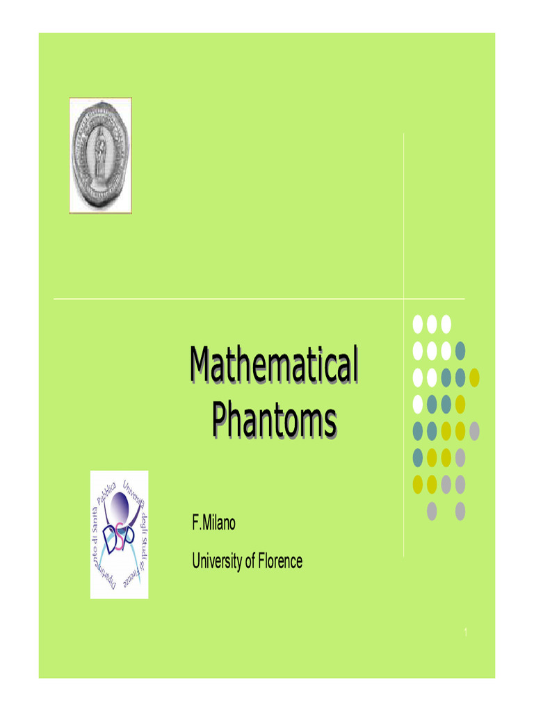 Mathematical Phantoms ICTP 2010 | PDF