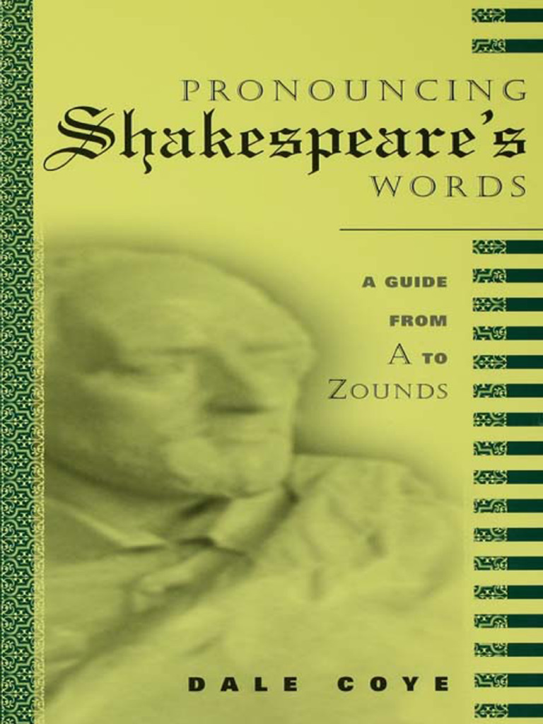Shakespeare, William - Coye, Dale - Pronouncing Shakespeare's Words ...