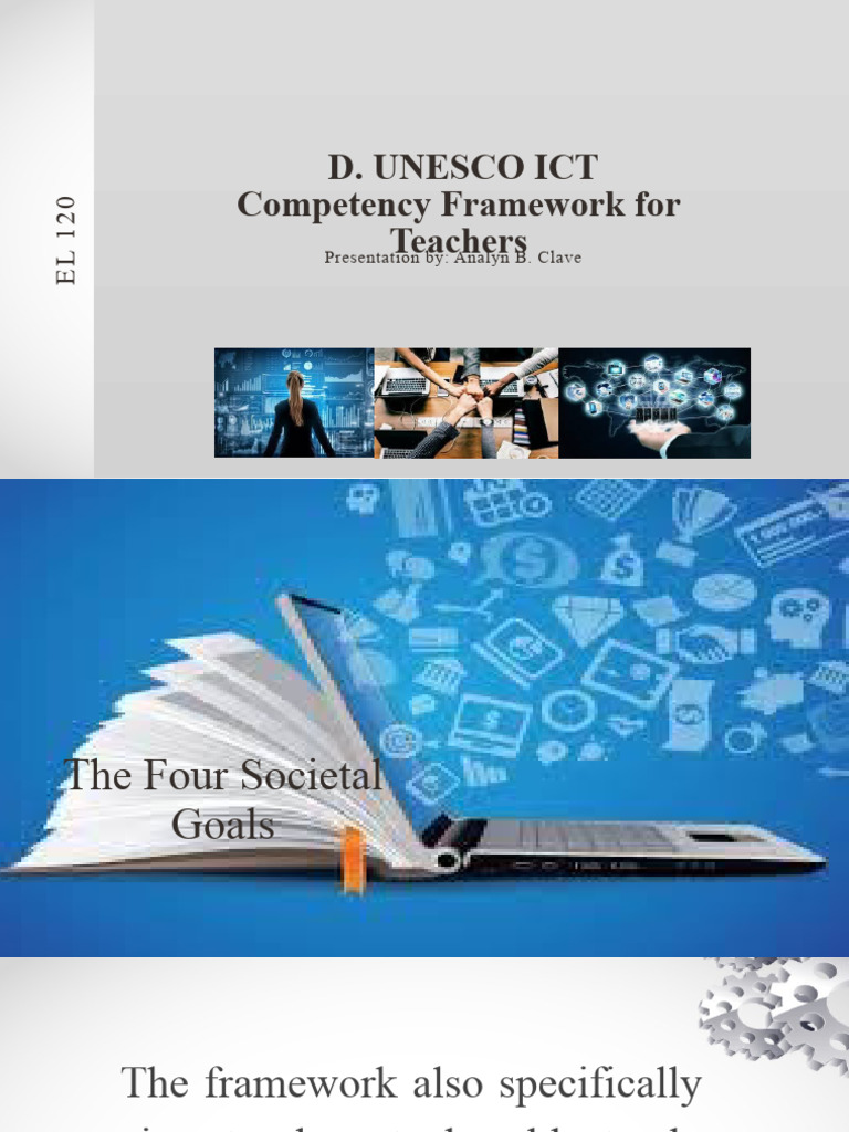 D. UNESCO ICT Competencu Framework For Teachers - Four Societal Goals ...