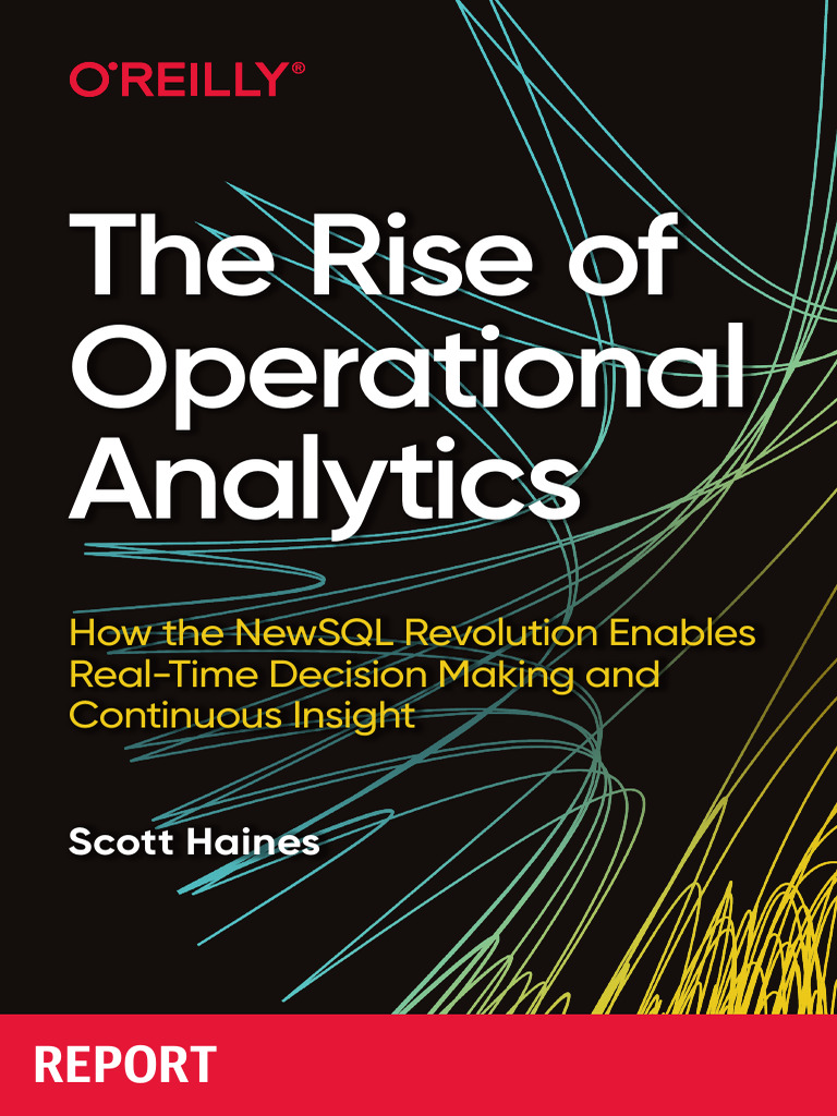 The Rise of Operational Analytics | PDF | Apache Spark | No Sql